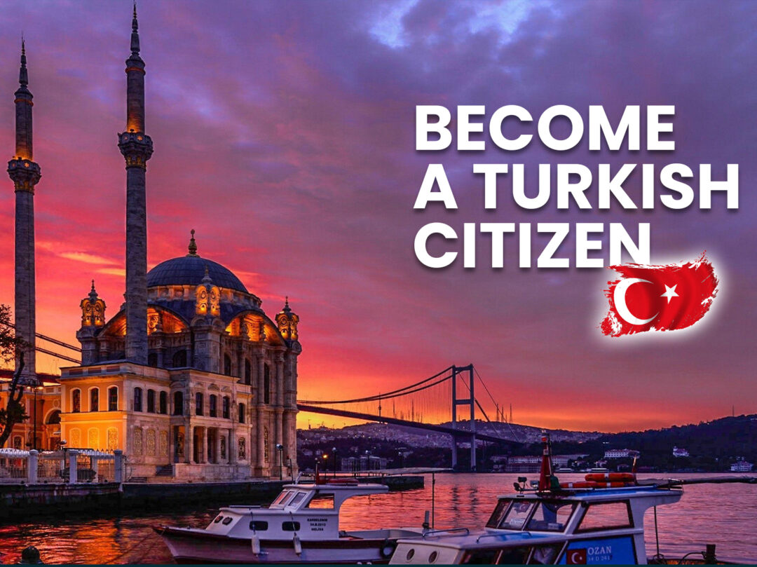 Real Estate: Guide on Turkish Citizenship by Investment Program!