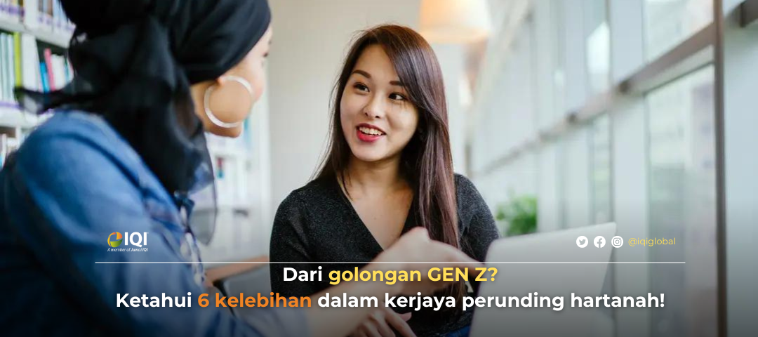 6 Kelebihan Kerja Sebagai Perunding Hartanah bagi Gen Z