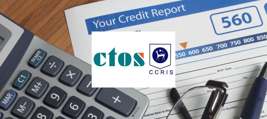 What is CCRIS, CTOS & Credit Score? 9 Key Things You Need To Know