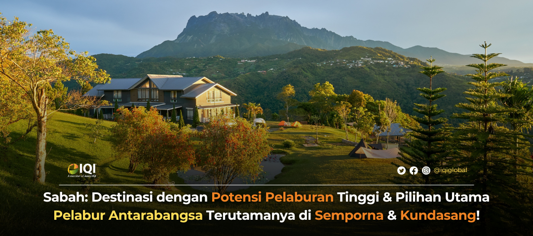 Sabah: Keindahan Alam dan Potensi Pelaburan yang Tidak Ternilai